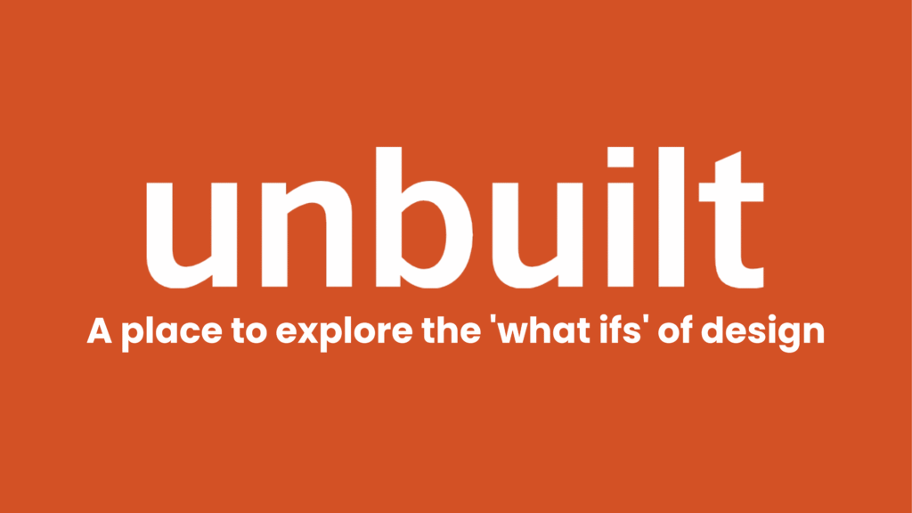 Home - Unbuilt Ideas
